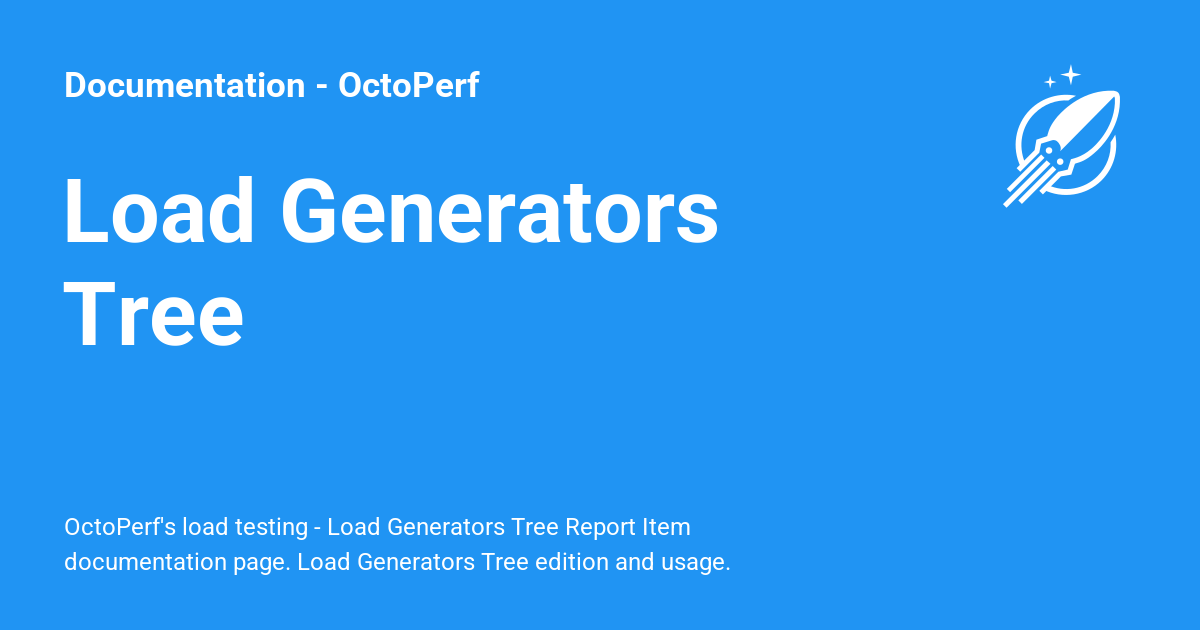 Load Generators Tree - Documentation - OctoPerf