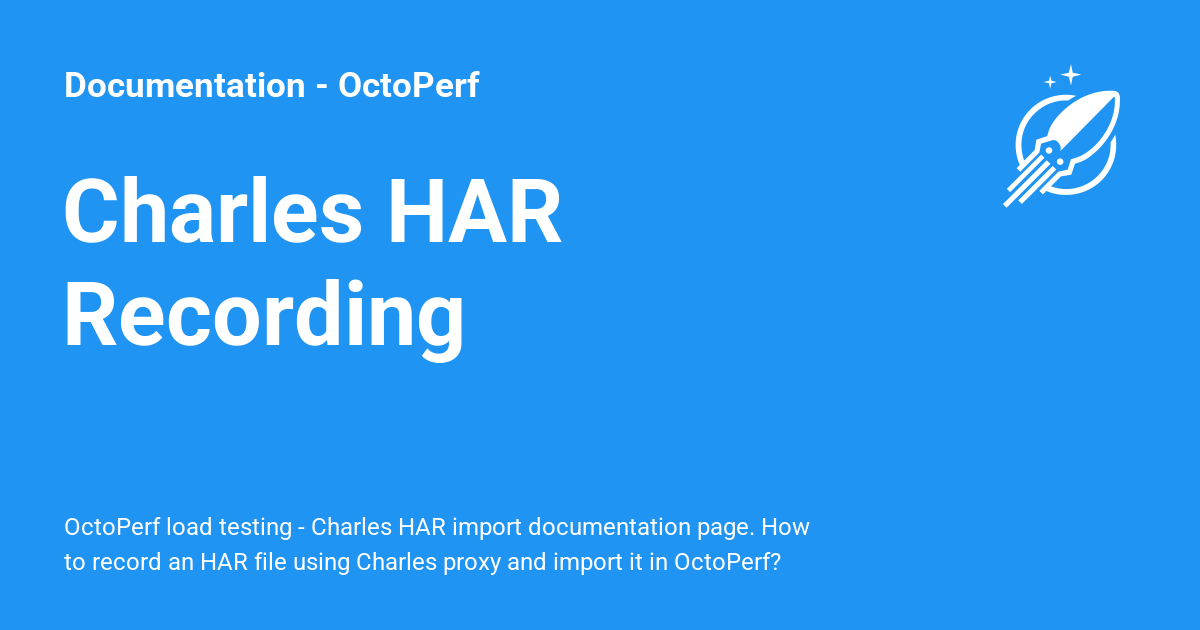 Charles HAR Recording - Documentation - OctoPerf