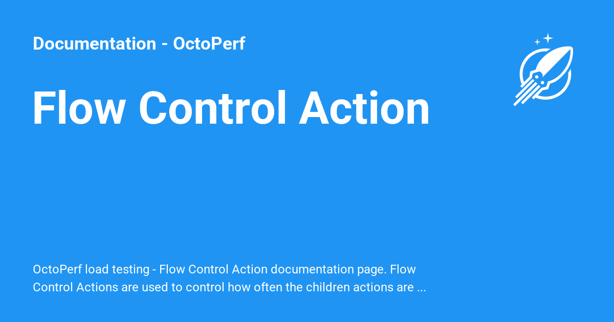 Flow Control Action - Documentation - OctoPerf