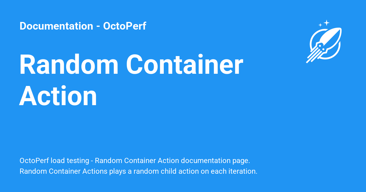 Random Container Action - Documentation - OctoPerf