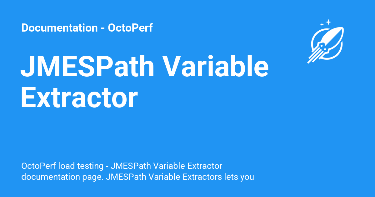 Jmespath Variable Extractor Documentation Octoperf