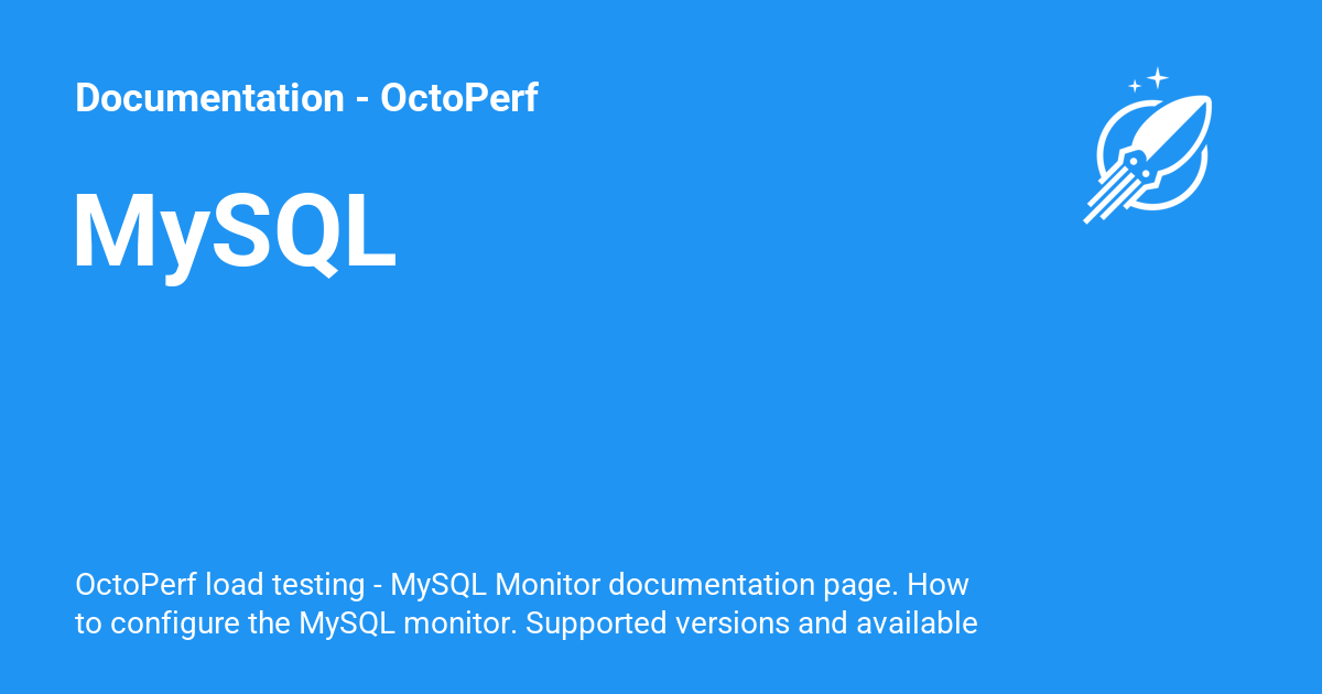 MySQL - Documentation - OctoPerf MySQL - Documentation - OctoPerf