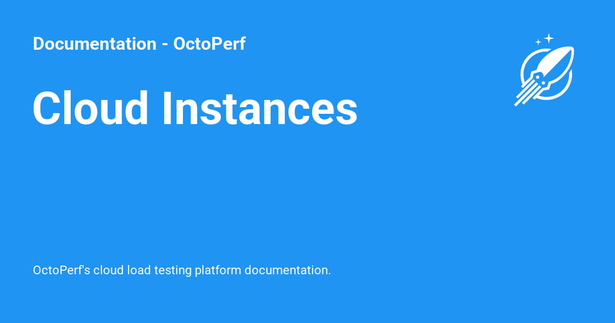 Cloud Instances - Documentation - OctoPerf