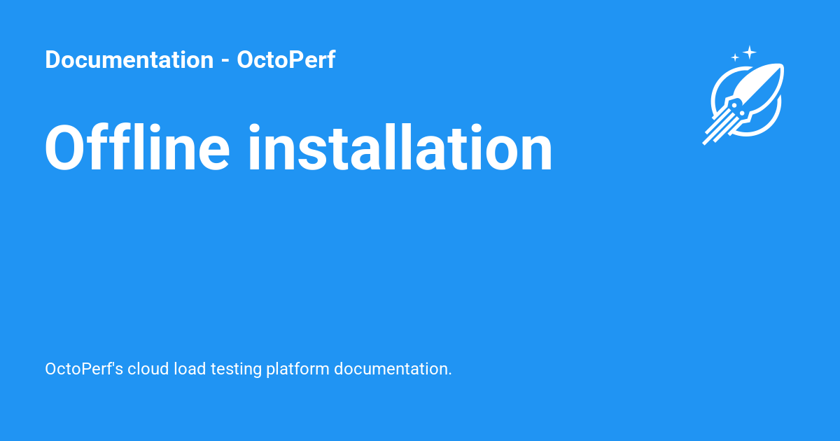 Offline installation - Documentation - OctoPerf