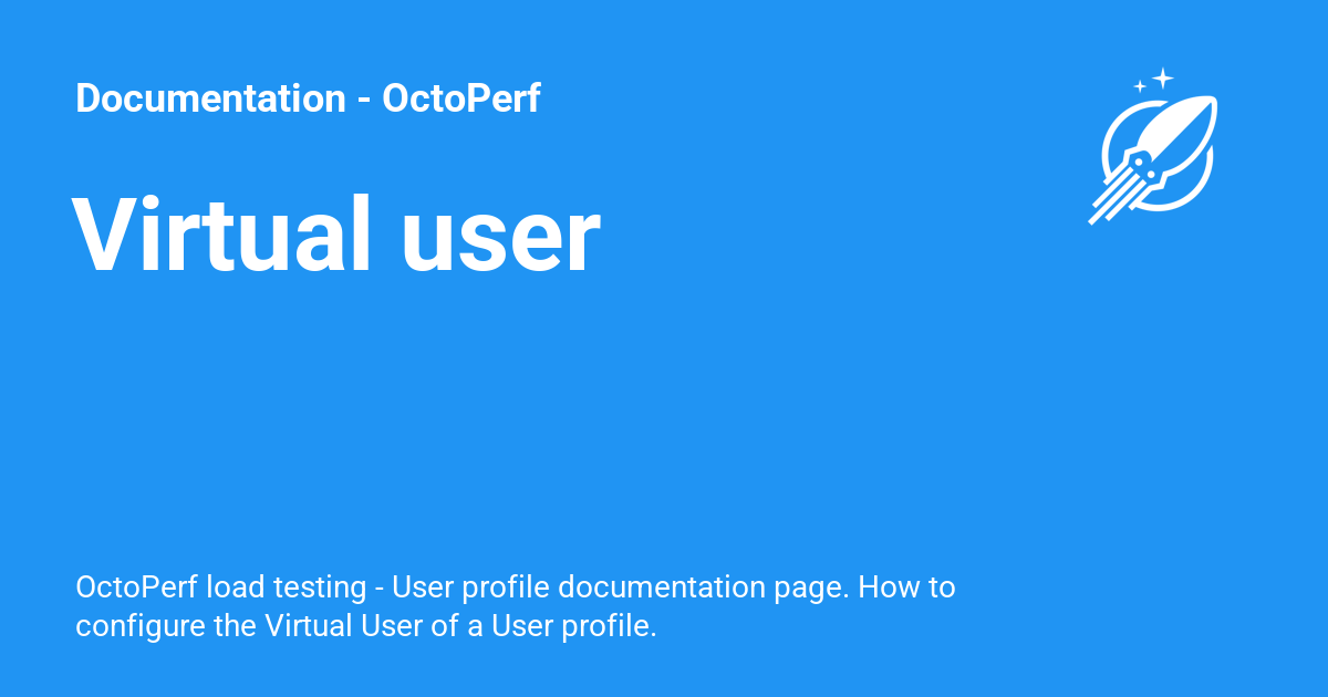 Virtual user - Documentation - OctoPerf