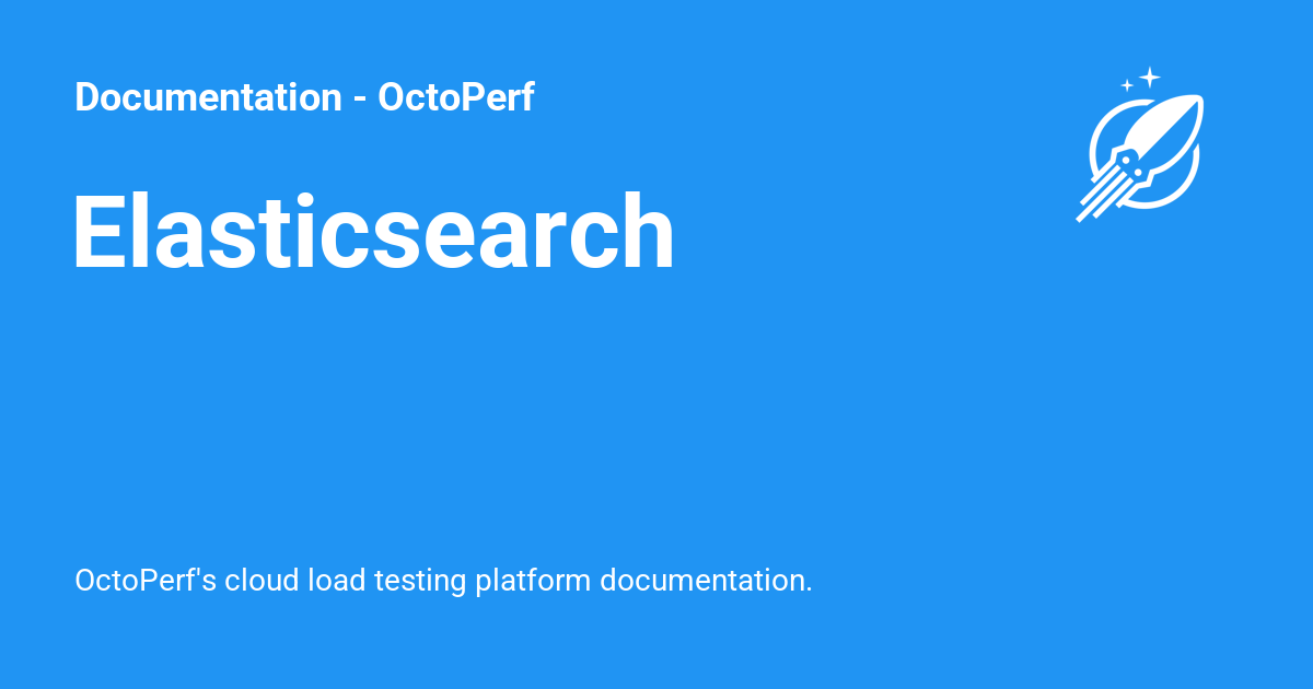 Elasticsearch - Documentation - OctoPerf
