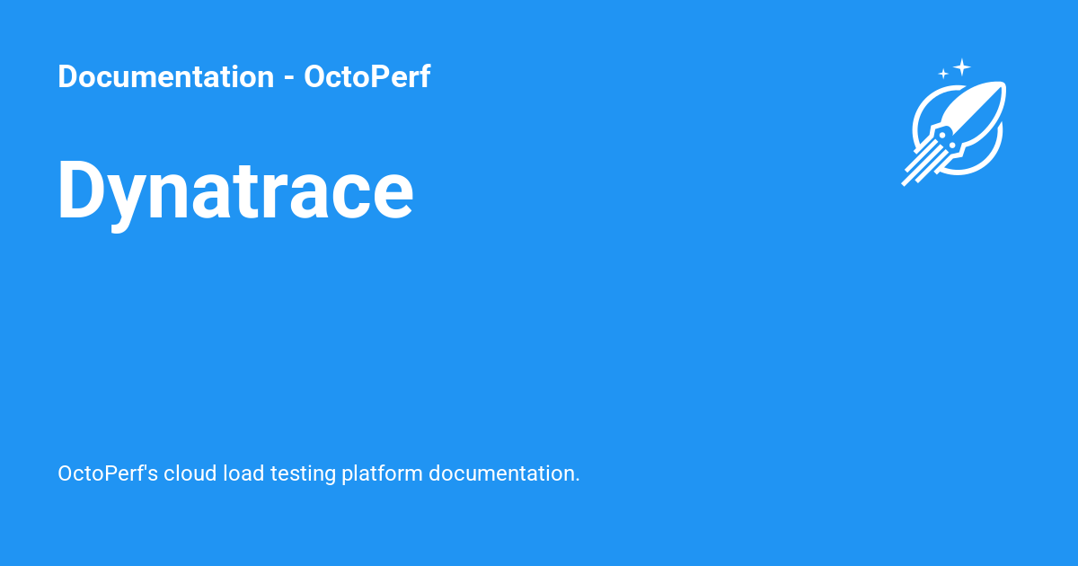 Dynatrace - Documentation - OctoPerf
